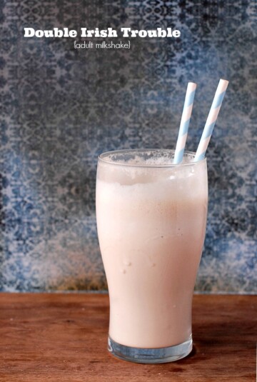 Double Irish Trouble {adult milkshake}