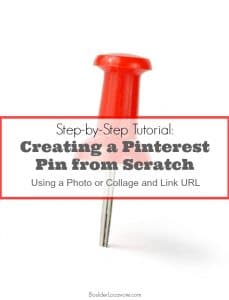 Creating a Pinterest Pin from Scratch: Photos & Collages with Link