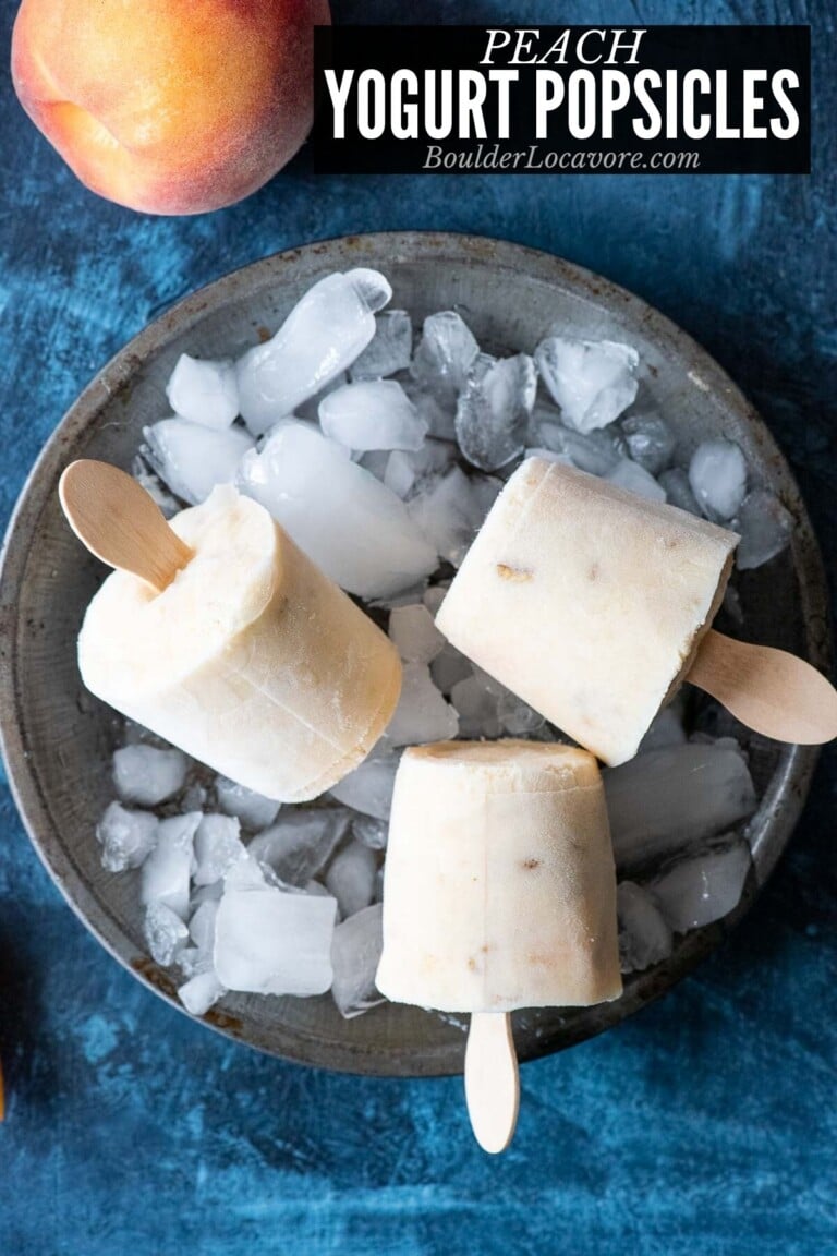 Peach Yogurt Popsicles - Breakfast Popsicle - Boulder Locavore