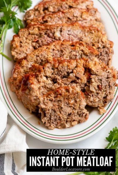 Easy Instant Pot Meatloaf recipe - Boulder Locavore