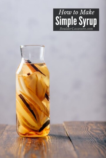 How to Make Simple Syrup: 8 Recipes and Suggested Uses