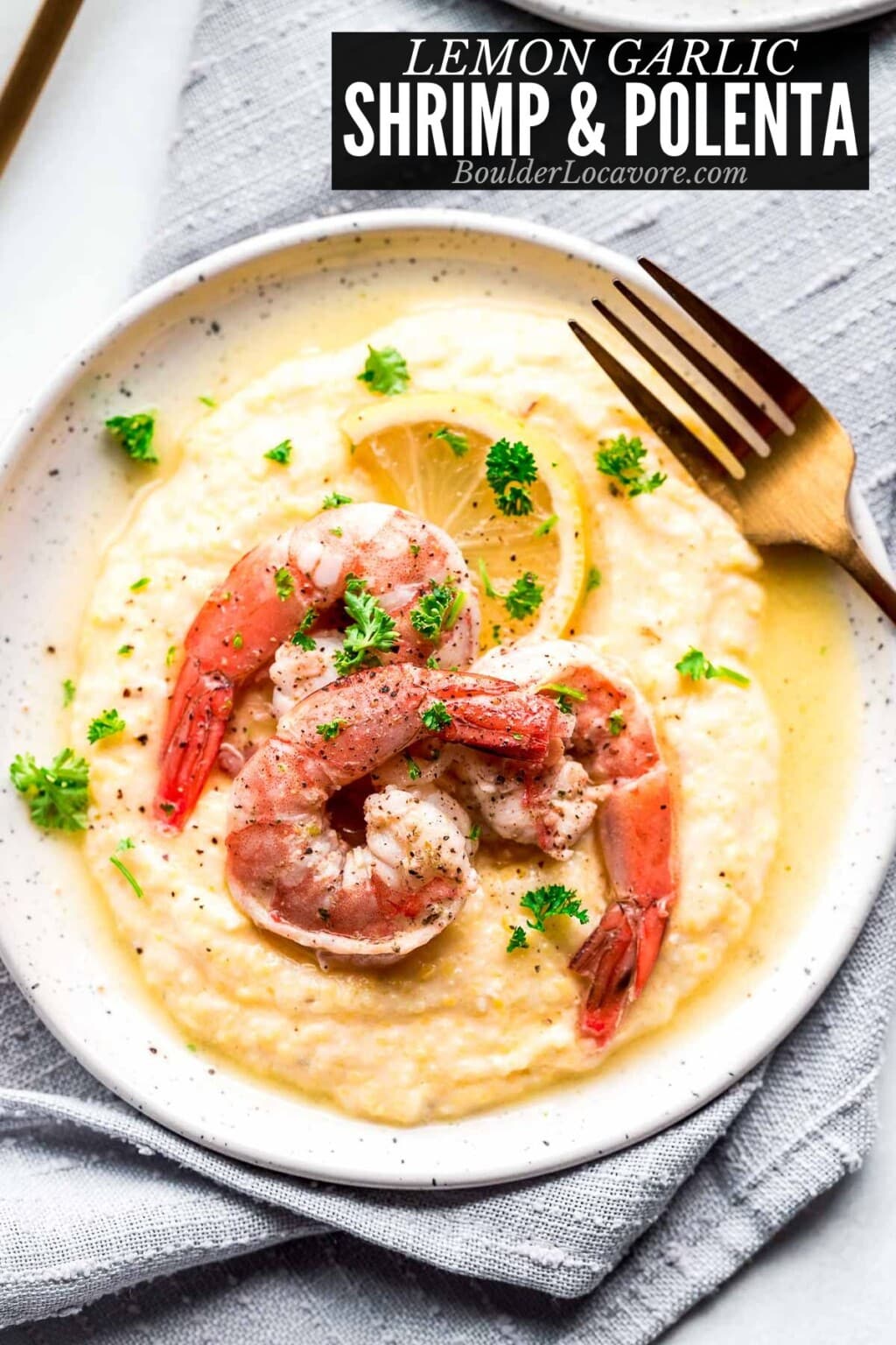 Lemon Garlic Shrimp with Creamy Polenta - Boulder Locavore