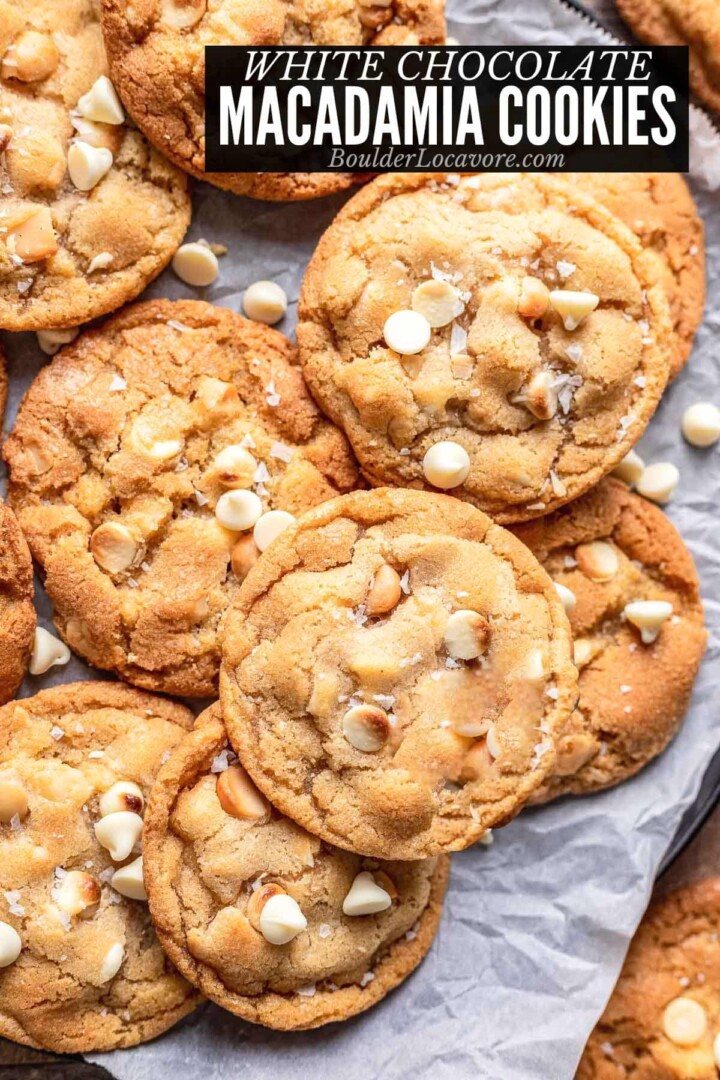 White Chocolate Macadamia Nut Cookies - Boulder Locavore