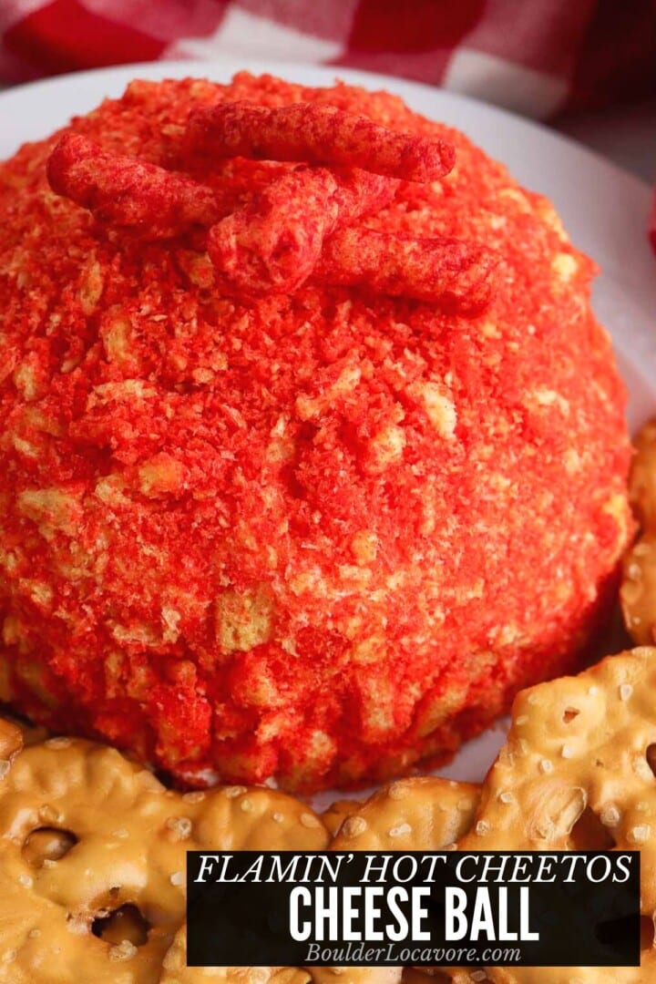 Easy Flamin' Hot Cheetos Cream Cheese Ball recipe - Boulder Locavore