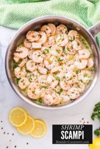 Shrimp Scampi - a 15-Minute Easy Dinner Recipe | Boulder Locavore®